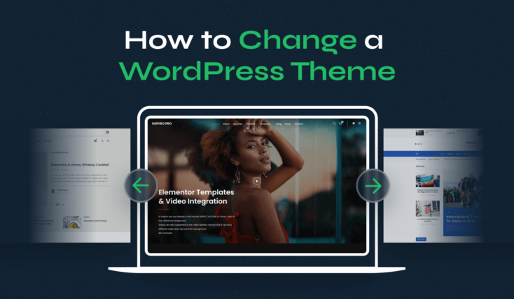 How to Change a WordPress Theme Without Loosing Content