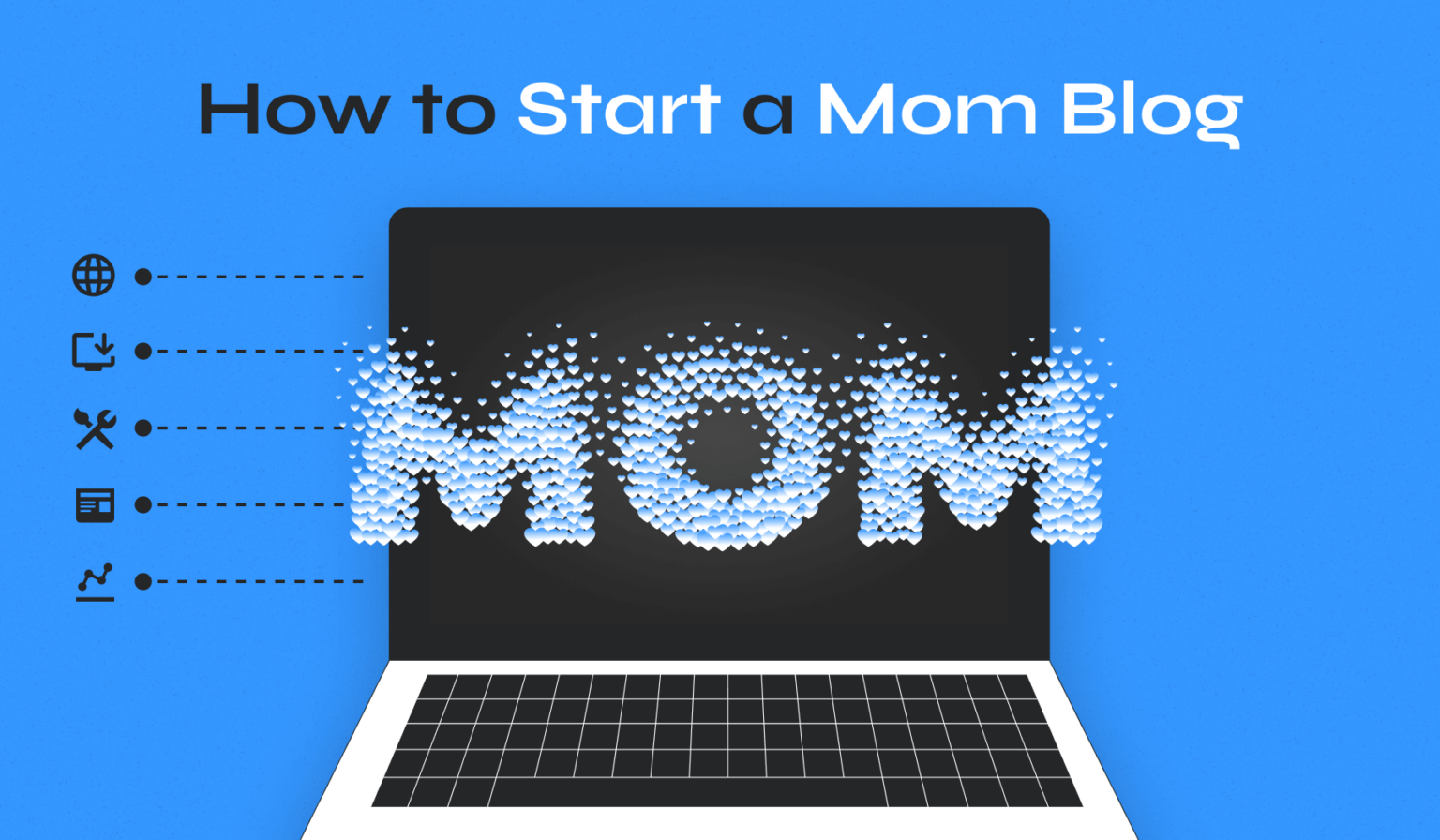 How to Start a Mom Blog: Beginner's Guide - WPZOOM