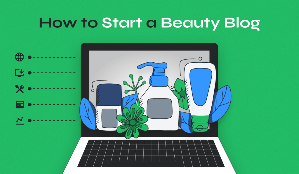 How to Start a Beauty Blog in 2025 - WPZOOM